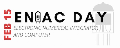 iTWire - 75th anniversary of ENIAC on 15 Feb, the first all-electronic ...